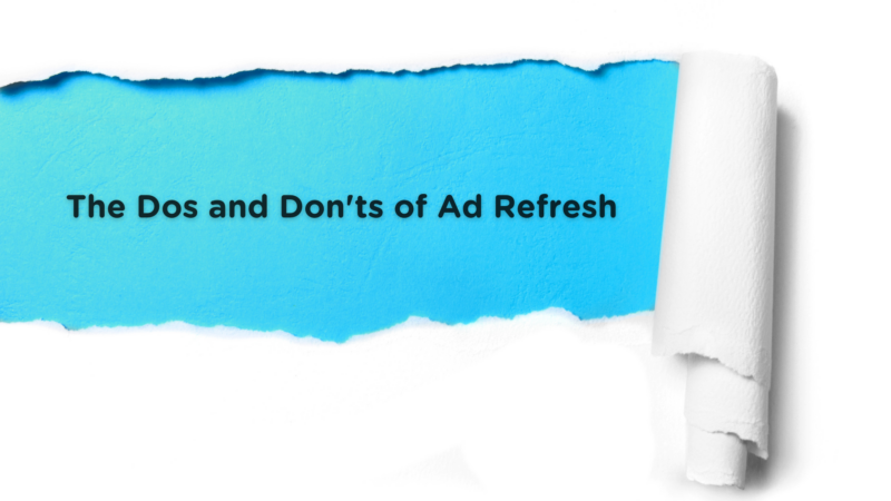 The Dos and Don’ts of Ad Refresh - Freestar